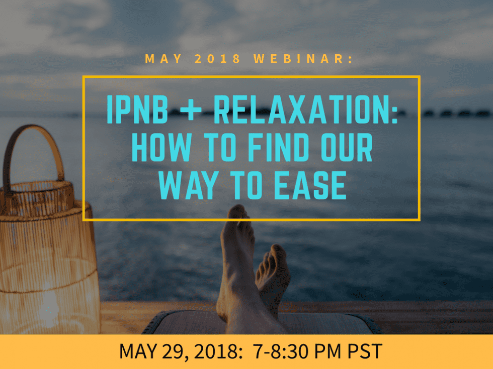 The IPNB of Relaxation: How to Find our Way to Ease - Sarah Peyton