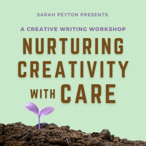 Nurturing Creativity with Care - Sarah Peyton